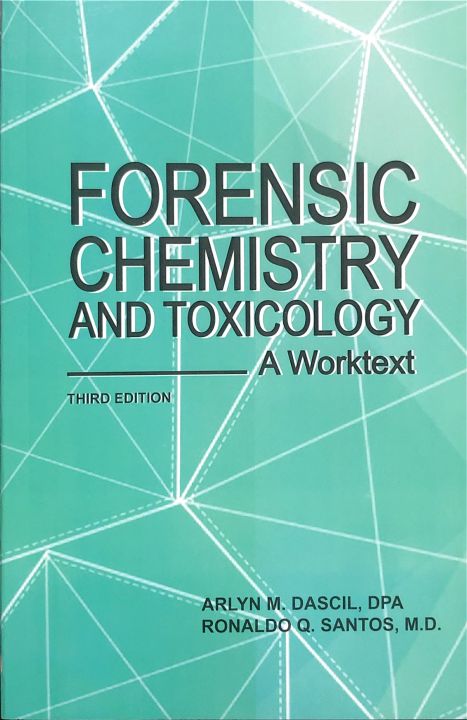 FORENSIC CHEMISTRY AND TOXICOLOGY A Worktext THIRD EDITION | Lazada PH