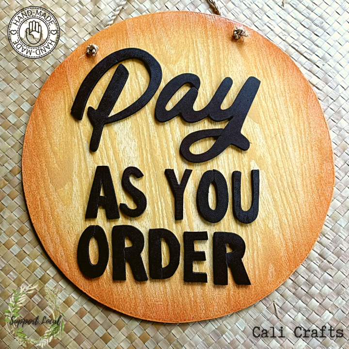 Cali Crafts. Handcrafted PAY AS YOU ORDER Sign/ Wood and Rubber Sign ...