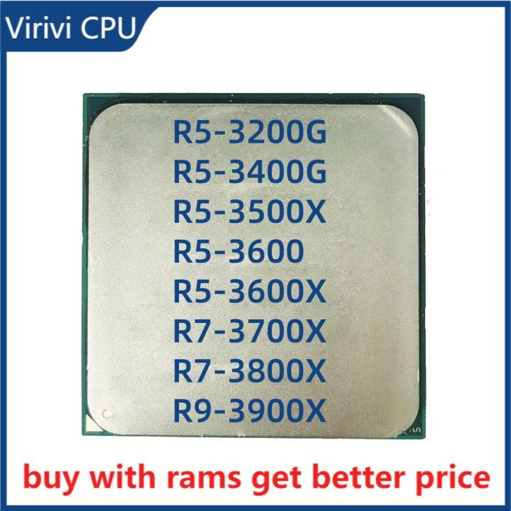 AMD R3-3200G R5-3400G R5-3500X R5-3600 R5-3600X R7-3700X R7-3800X R9 ...