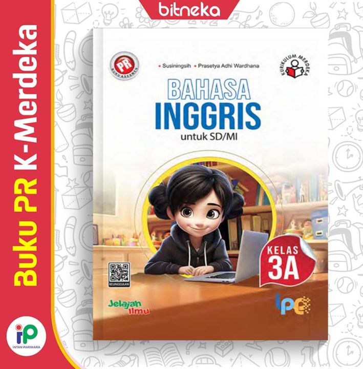 Buku PR Interaktif Bahasa Inggris 3A SD/MI Kelas 3 Semester 1 - Kurikulum Merdeka - Intan ...