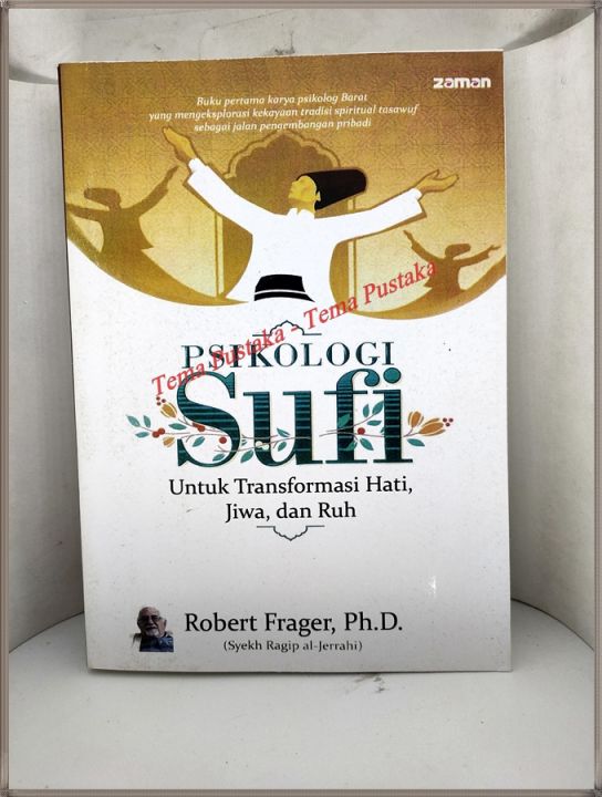 PSIKOLOGI SUFI untuk transformasi hati jiwa dan ruh - Robert Frager ...