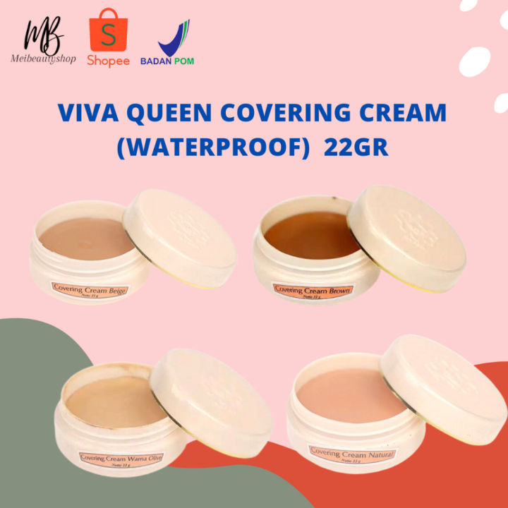 Viva Queen Covering Cream (WATERPROOF) - 22gr (Tersedia 4 Varian Warna ...