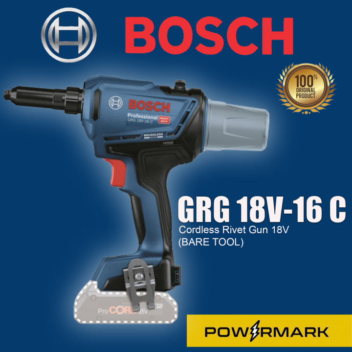 BOSCH GRG 18V-16 C Cordless Rivet Gun 18V (BARE TOOL) [POWERMARK | BCT] | Lazada PH