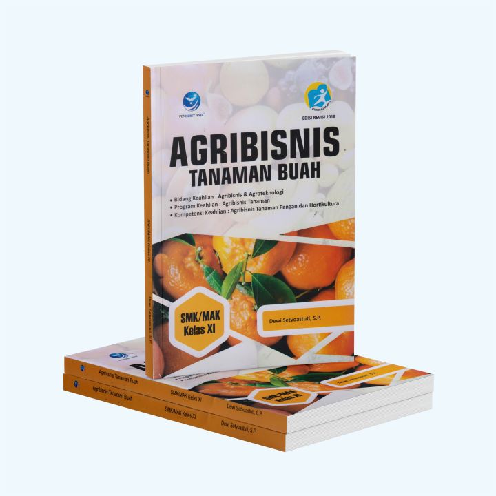 Buku SMK MAK Kelas XI Buku Agribisnis Tanaman Buah Revisi 2019 | Lazada Indonesia