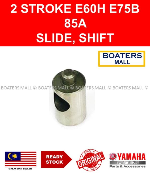 YAMAHA OUTBOARD 688-45634-00 SLIDE, SHIFT 2 STROKE E60H E75B 85A 100% ...