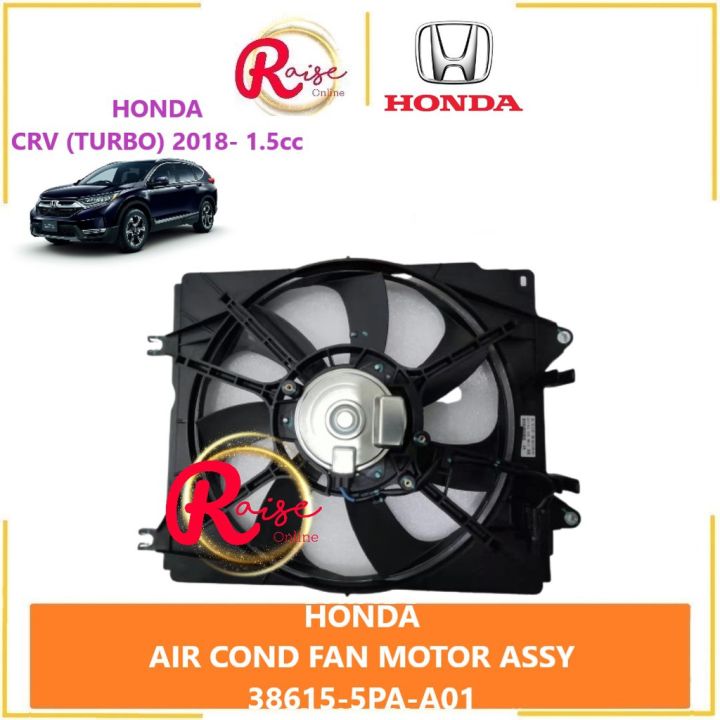 HONDA AIR COND FAN MOTOR ASSY ( FAN SHROUD / FAN BLADE / FAN MOTOR ) - HONDA CRV 2018- (TURBO) 1 ...