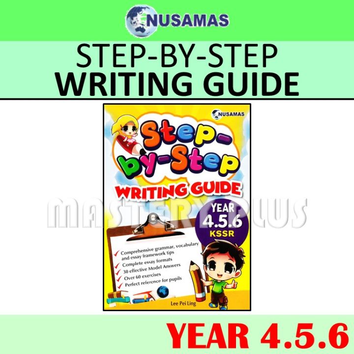 STEP BY STEP WRITING GUIDE YEAR 4.5.6 KSSR 2023 BUKU RUJUKAN/LATIHAN ...