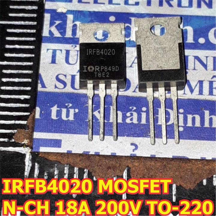 2 con IRFB4020 4020 MOSFET kênh N N-CH 18A 200V TO-220 kde6231 | Lazada.vn