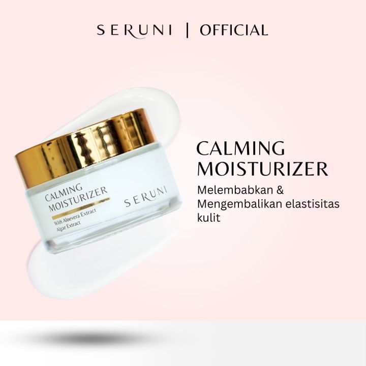 Seruni - Calming Moisturizer -Membantu Untuk Melembabkan ...