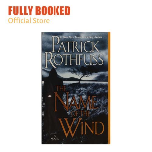 The Name of the Wind: Kingkiller Chronicle, Book 1 (Mass Market ...