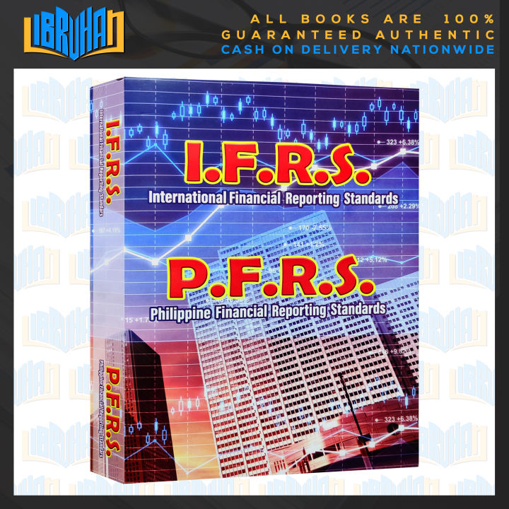 I.F.R.S. International Financial Reporting Standards & P.F.R.S. Philippine Financial Reporting ...