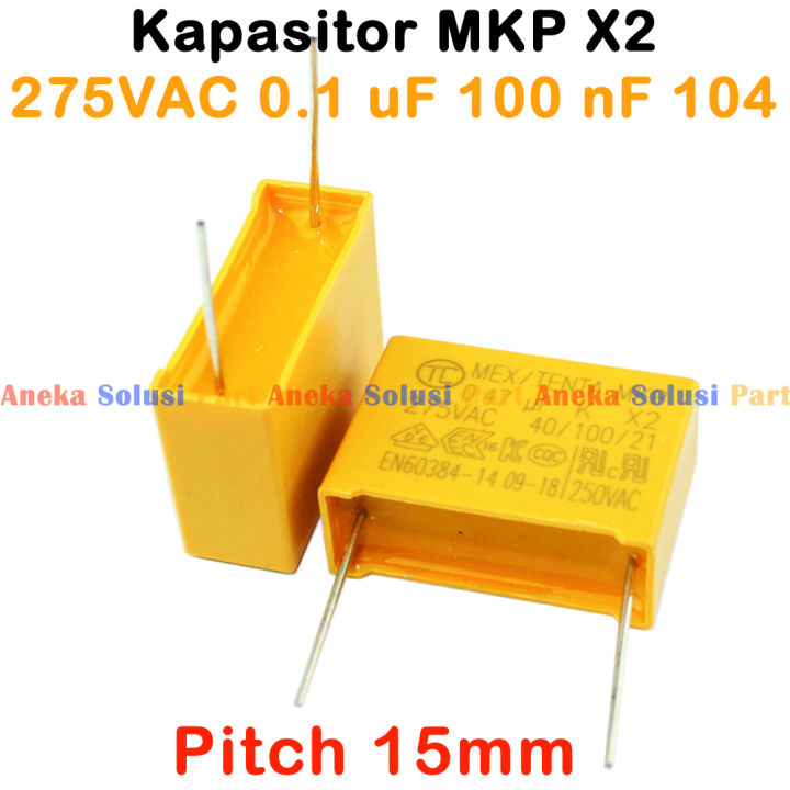 25 Pcs Kapasitor 275VAC 0.1uF MKP MPX X2 Pitch 15mm Capacitor 275V ...