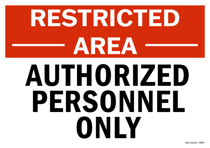 Restricted Area Sign Authorized Personnel Only Vinyl Sticker Size: 10"W ...