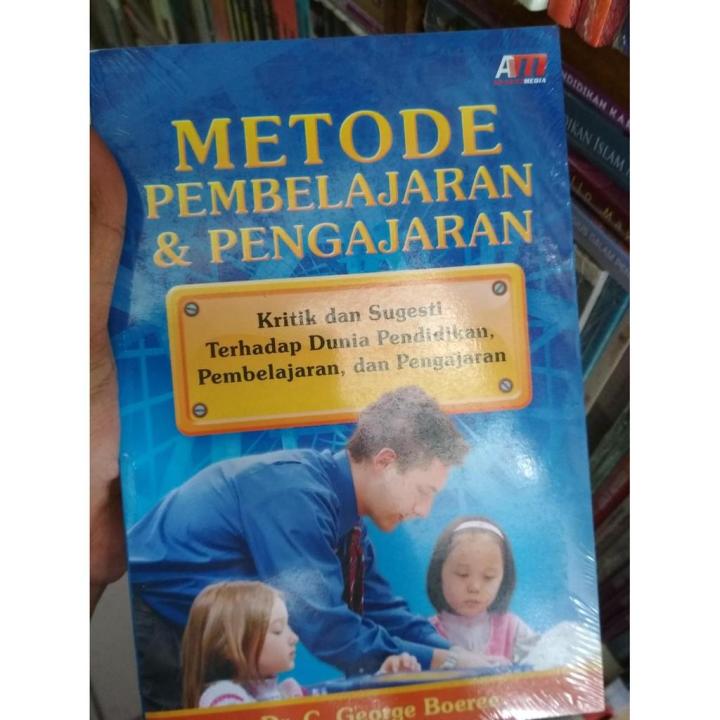 Buku Metode Pembelajaran Dan Pengajaran - C George Boeree | Lazada ...
