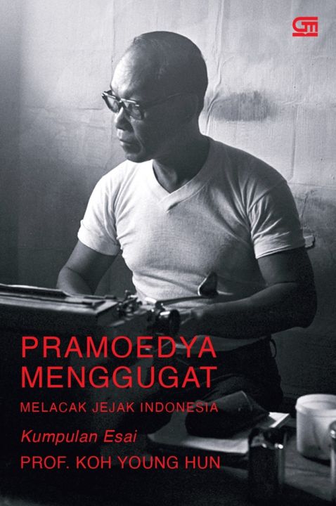 PRAMOEDYA MENGGUGAT, MELACAK JEJAK INDONESIA (SAMPUL 2024) | Lazada Indonesia