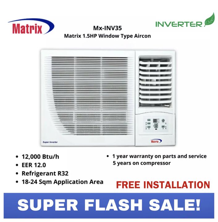 Mx-INV35 Matrix 1.5HP Window Type Aircon Full Inverter with FREE ...