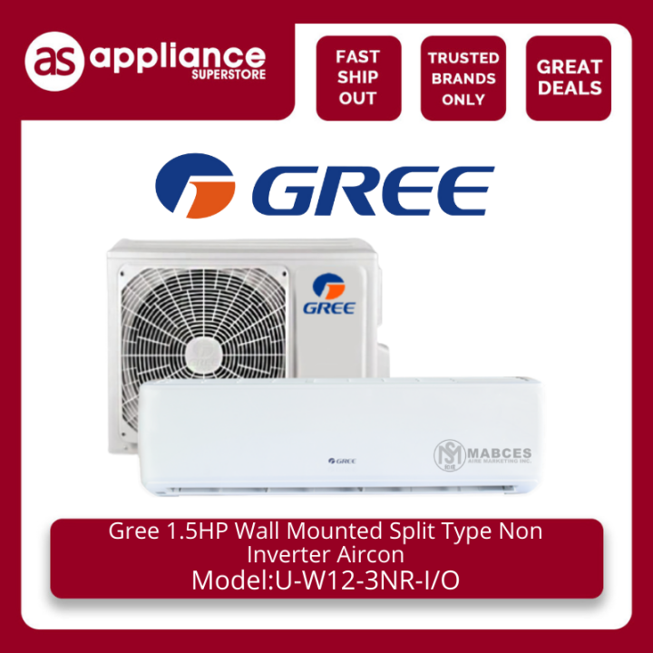 Gree 1.5HP Wall Mounted Split Type Non Inverter Aircon U-W12-3NR-I/O ...