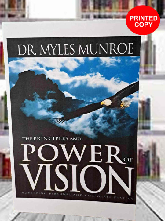 Principles and Power of Vision - Myles Munroe (Leadership) (Christian ...