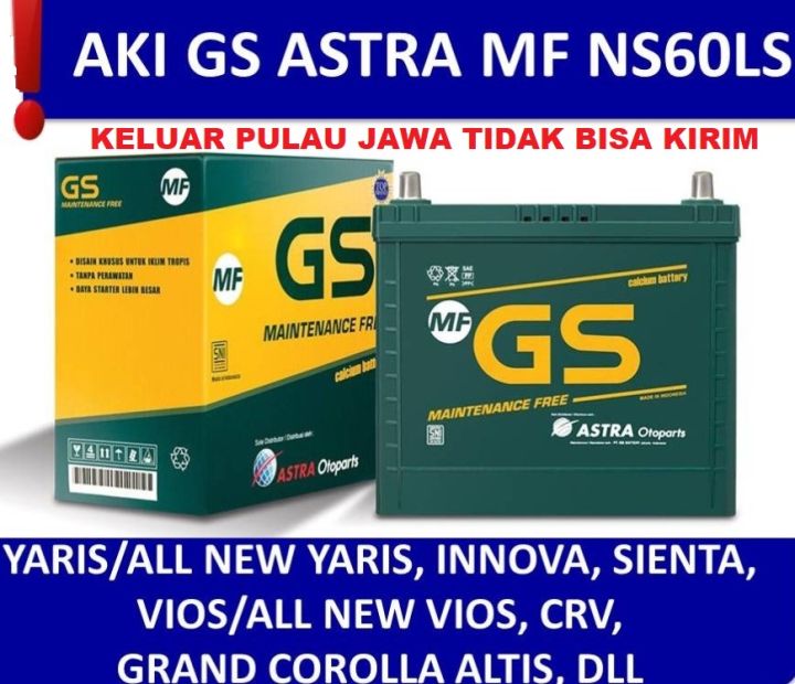 AKI MOBIL AKI KERING MOBIL ASLI AKI GS ASTRA ORIGINAL MF NS60LS untuk mobil Toyota Innova, Yaris ...