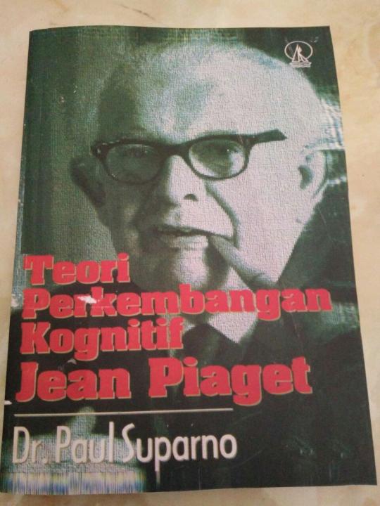 Teori Perkembangan Kognitif Jean Piaget - Paul Suparno - NR | Lazada ...