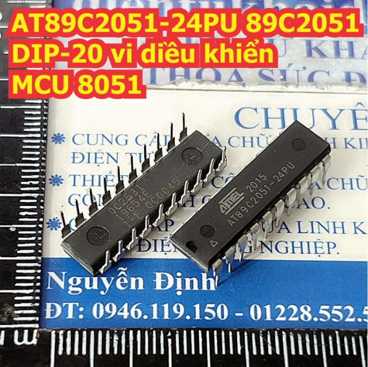 AT89C2051 24PU 89C2051 DIP-20 vi diều khiển MCU 8051 kde8874 | Lazada.vn