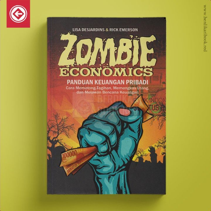 Berdikari - Zombie Ekonomics – Panduan Keuangan Pribadi - Katalika ...