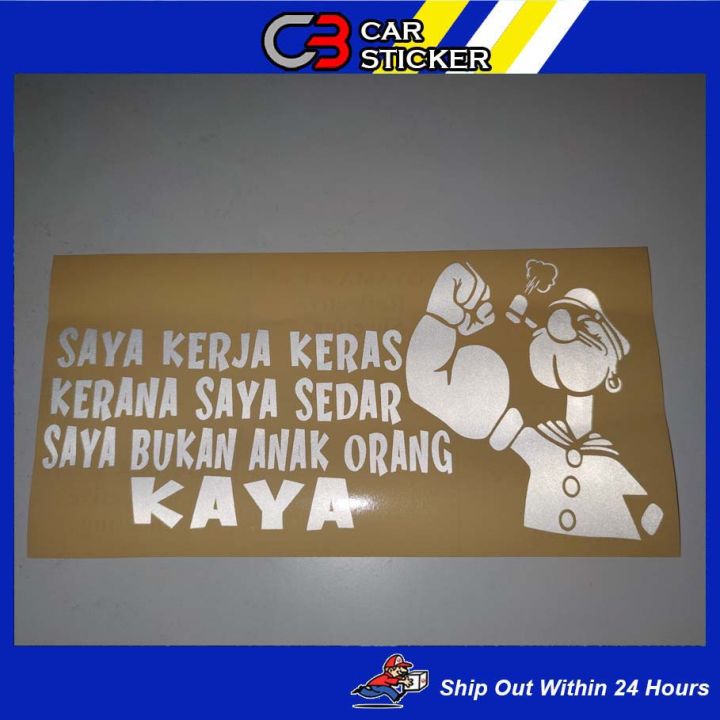 SAYA KERJA KERAS STICKER, POPEYE STICKER,STICKER KERETA / CS003 | Lazada