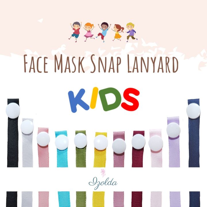 KIDS Face Mask Snap Lanyard | Mask Holder | Mask Neck Strap | Izolda.ph | Lazada PH