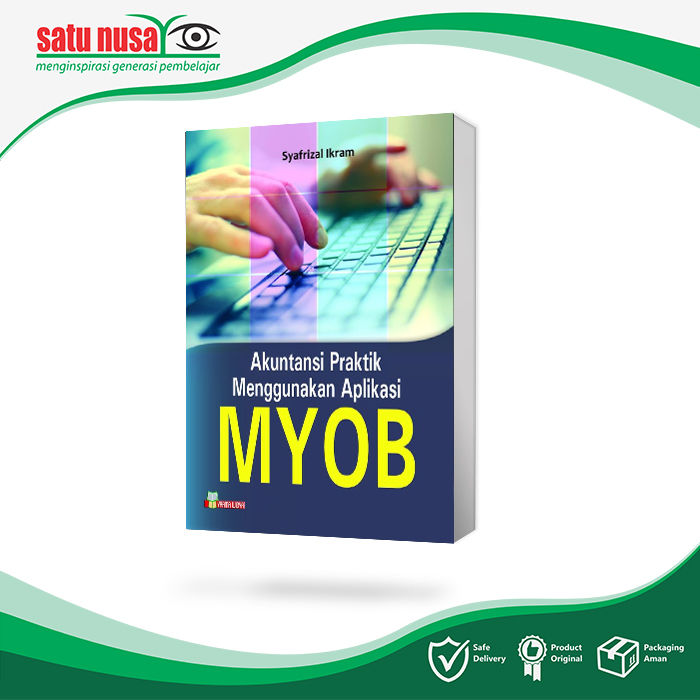 Buku Aplikasi Praktik Menggunakan Aplikasi MYOB - Buku Akuntansi, Aplikasi & Software | Lazada ...