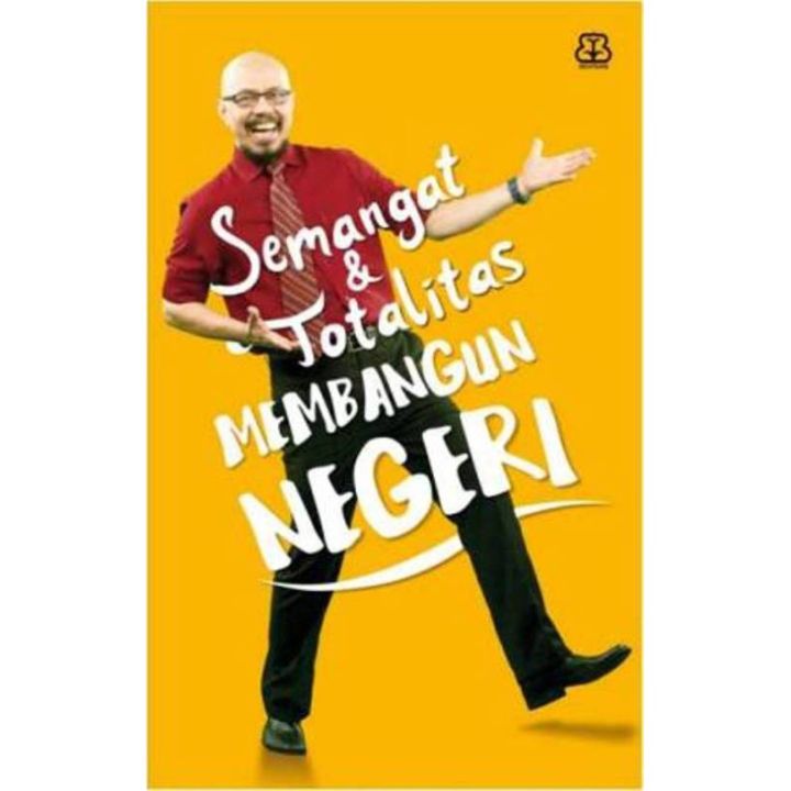 SEMANGAT DAN TOTALITAS MEMBANGUN NEGERI | Lazada Indonesia