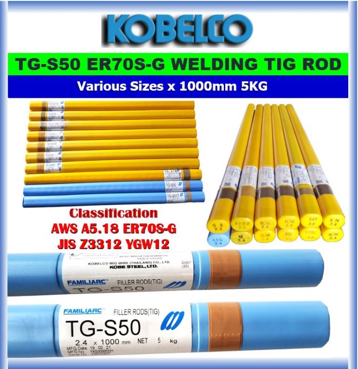 KOBELCO WELDING TIG ROD TG-S50 ( TGS50 , TGS-50 ) ER70S-G - Various Sizes X 1000MM 5KG | Lazada