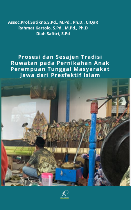 Prosesi dan Sesajen Tradisi Ruwatan pada Pernikahan Anak Perempuan ...