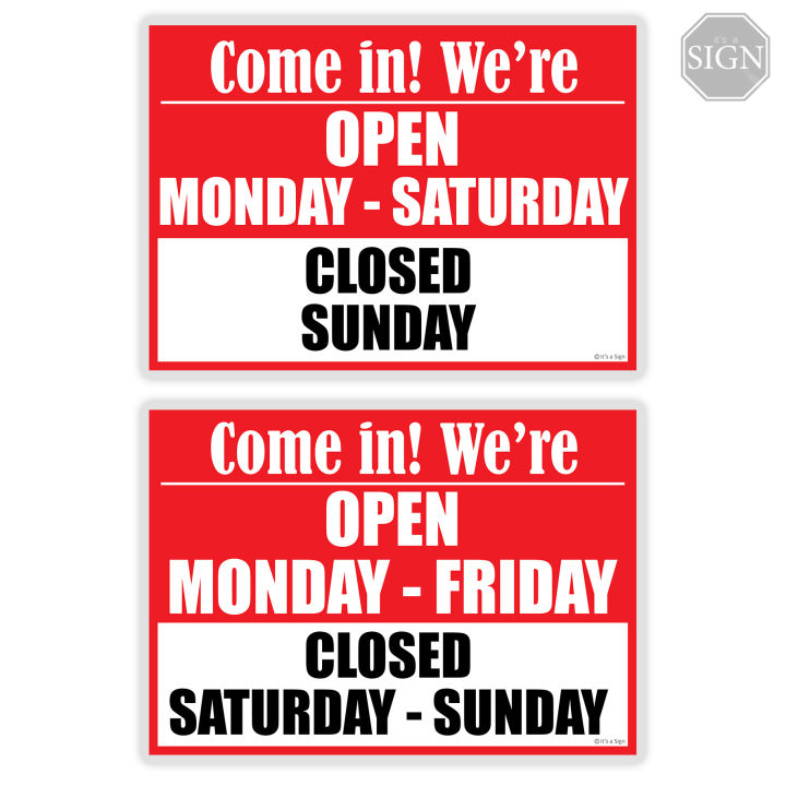 Come In we're Open Monday to Friday Saturday - Laminated Signage - A4 ...