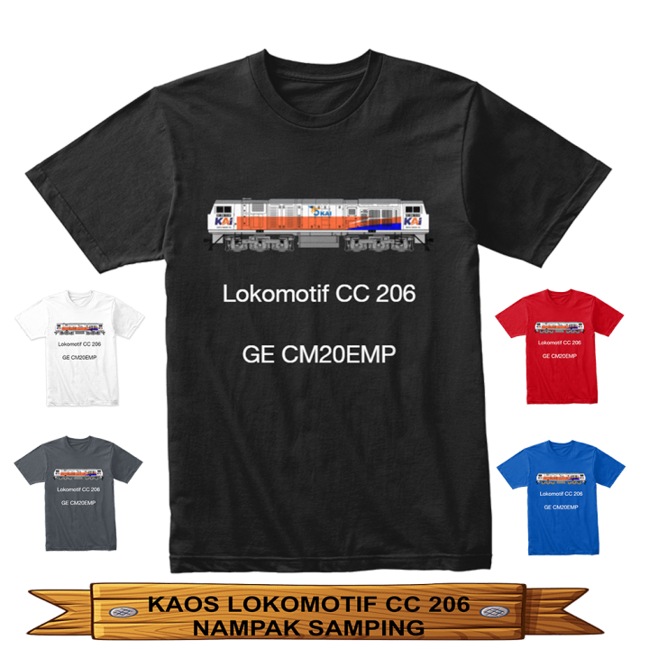 KAOS KERETA API LOKOMOTIF CC 206 LOGO BARU NAMPAK SAMPING DEWASA DAN ...