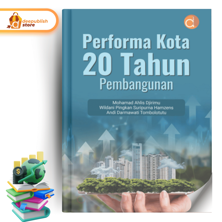 Deepublish - Buku Performa Kota 20 Tahun Pembangunan - Buku Ekonomi dan Bisnis | Lazada Indonesia