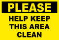PLEASE HELP KEEP THIS AREA CLEAN SIGNAGE PVC TYPE OR PLASTIC LAMINATED ...