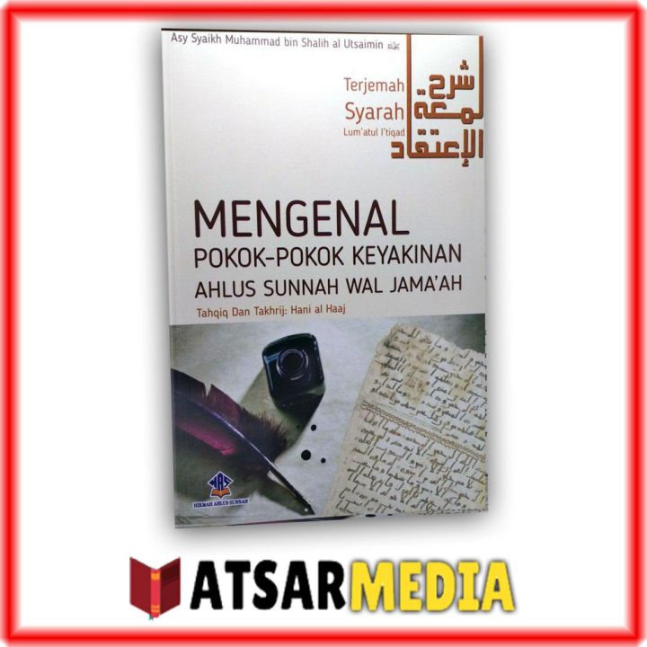 Buku Syarah Lumatul Itiqad Mengenal Pokok-pokok Keyakinan Ahlus Sunnah ...