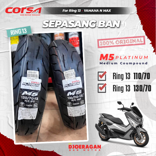 Ban Sepasang Motor Nmax Corsa M5 Platimum Tubeless Yamaha Nmax 155 ...