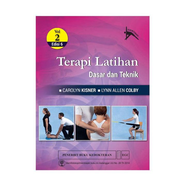EGC Terapi Latihan Dasar dan Teknik Edisi 6 Vol. 2 by Carolyn Kisner ...