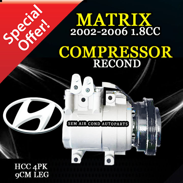 HYUNDAI MATRIX OLD MODEL 2002-2006 1.8CC YEAR 4PK LEG 9CM RECOND ...