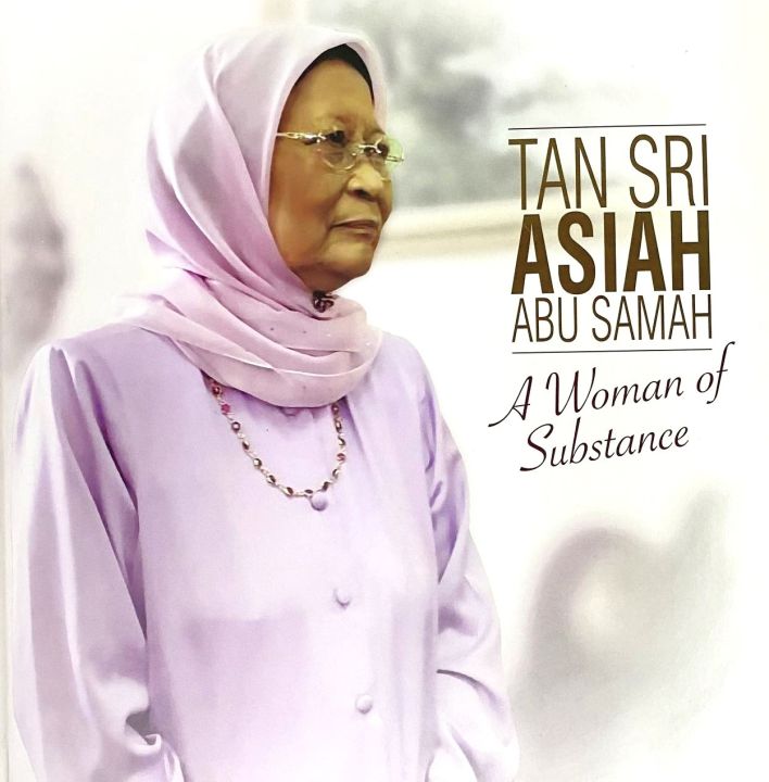 Tan Sri Asiah Abu Samah - A Woman Of Substance - Book - English | Lazada