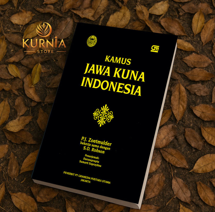 Kamus Jawa Kuna - Indonesia oleh P.J. Zoetmulder | Referensi Lengkap ...