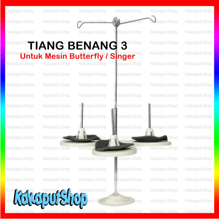 TIANG BENANG MESIN OBRAS KLASIK/TIANG BENANG 3 MESIN BUTTERFLY-SINGER ...