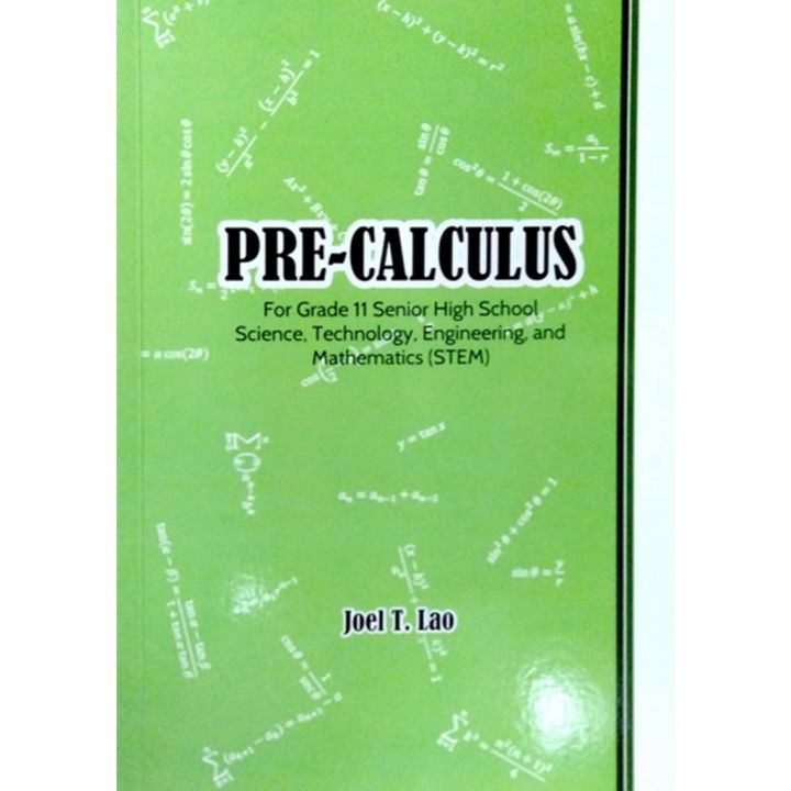 PRE-CALCULUS for Grade 11 Senior High School STEM - Joel T. Lao | Lazada PH