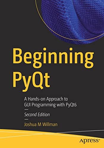 Beginning Pyqt A Hands On Approach To Gui Programming With Pyqt6 2022 Lazada