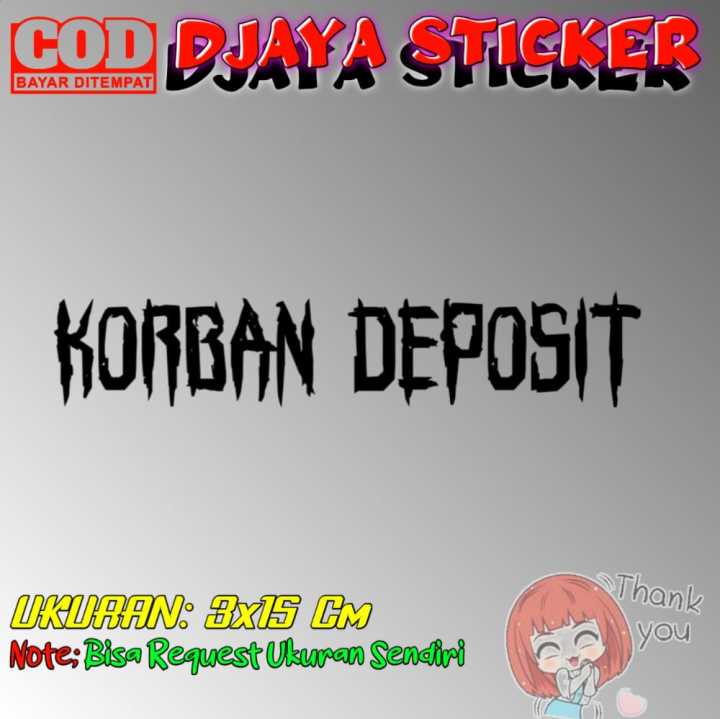 CUTTING STIKER KORBAN DEPOSIT | UKURAN 3X15 CM | STIKER KATA KATA ... CUTTING STIKER KORBAN DEPOSIT | UKURAN 3X15 CM | STIKER KATA KATA ...