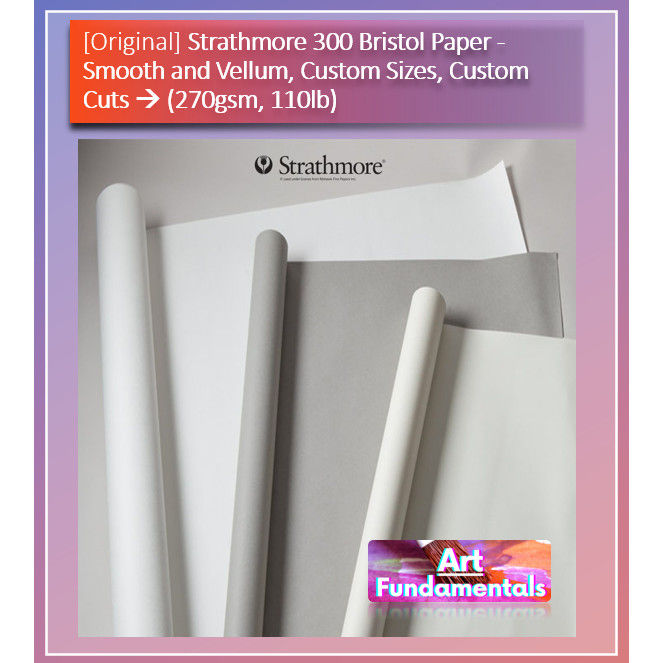 [Original] Strathmore 300 Bristol Paper - Smooth and Vellum, Custom ...