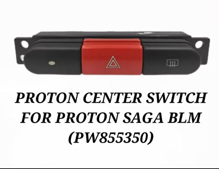 ORIGINAL PROTON GENUINE SAGA BLM CENTER EMERGENCY SWITCH WITH FOG LAMP ...