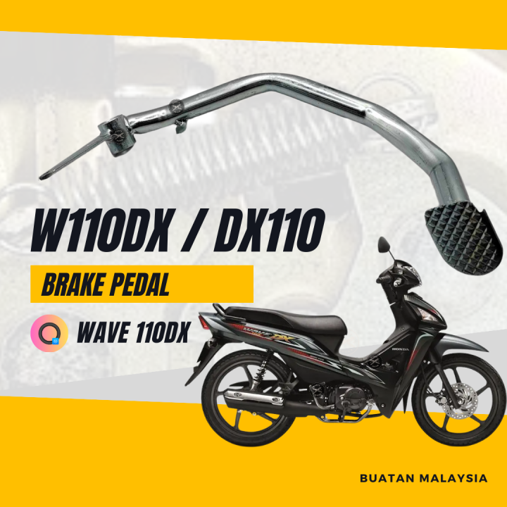 BRAKE PEDAL DX110 - WAVE 110DX FIRST MODEL W110DX W110 DX WAVE110DX ...