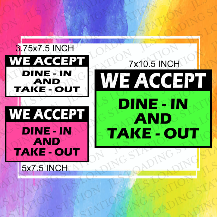 WE ACCEPT DINE IN AND TAKE OUT (LAMINATED/PVC) SIGNAGE | Lazada PH